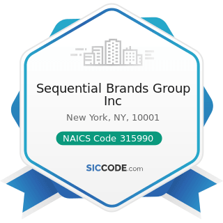 Sequential Brands Group Inc - ZIP 10001, NAICS 315990