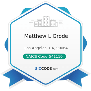 Matthew L Grode - ZIP 90064, NAICS 541110, SIC 8111